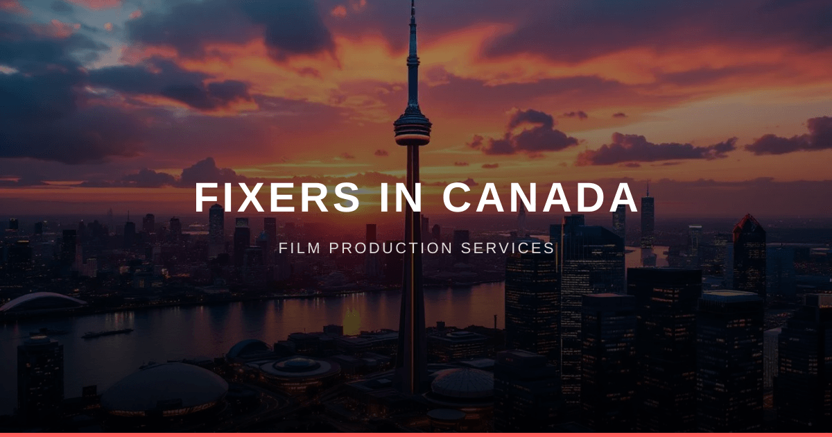 Hiring Local Talent & Extras in Canada | Casting Guide | Fixers